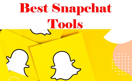 Best Snapchat Tools in 2024 – AI Tools